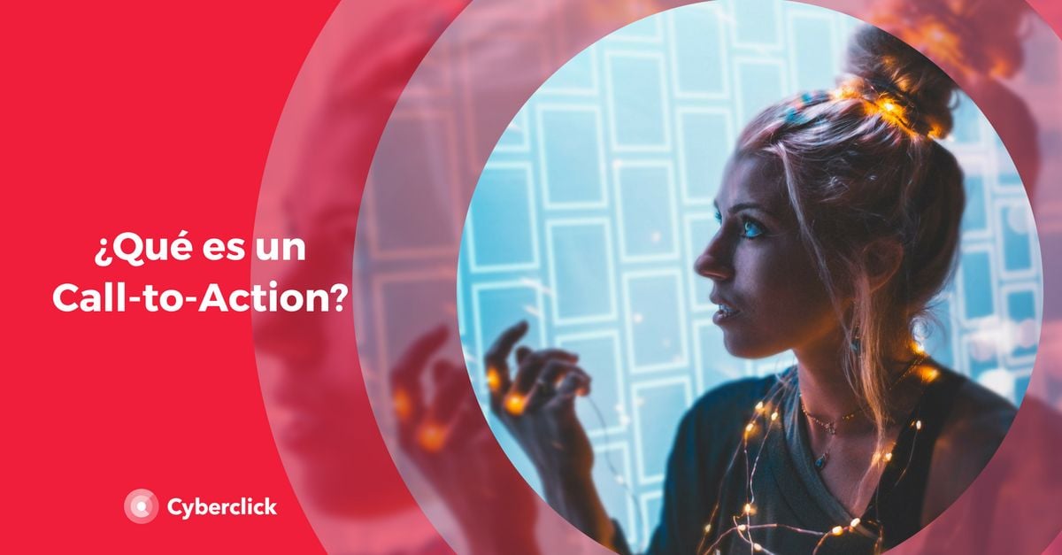 ¿Qué es un call to action?